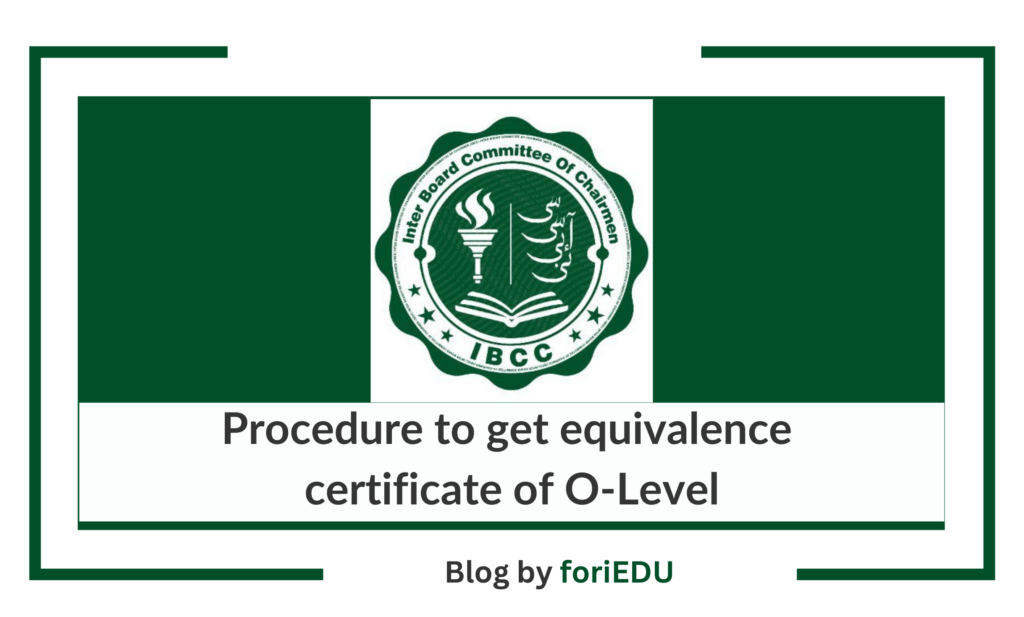 How to get O-Level Equivalence Certificate in Pakistan 2024