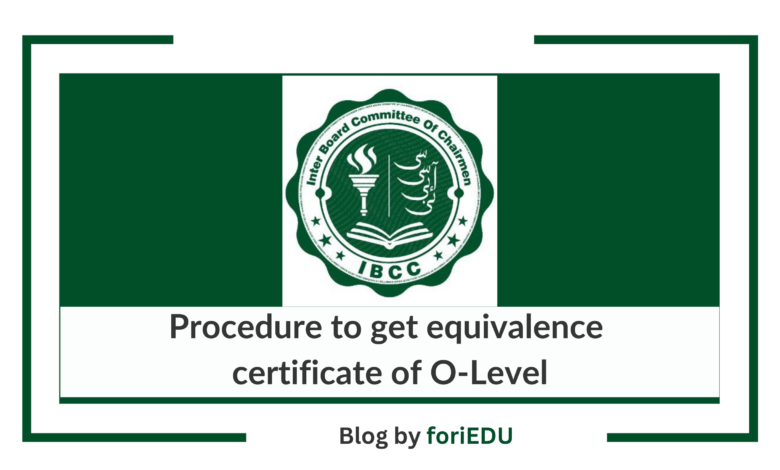 How to get O-Level Equivalence Certificate in Pakistan 2024